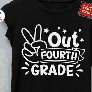 Peace Out Fourth Grade Svg, Kids Graduation Shirt Svg, Last Day of ...
