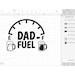Dad Fuel Svg, Dad Fuel With Beer Mug and Fuel Gauge Scale Svg, Daddy ...