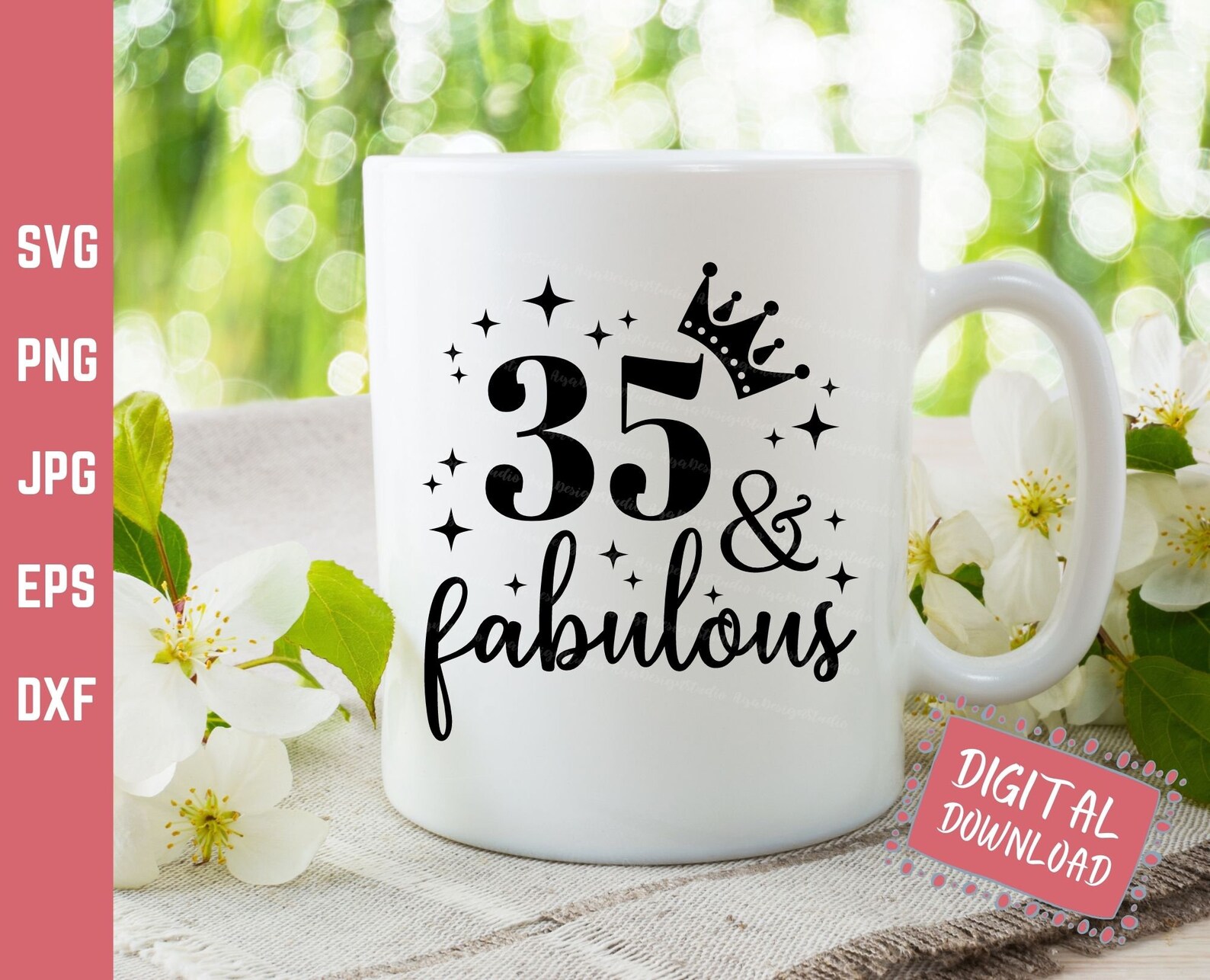 35 and Fabulous Svg, 35th Birthday, Thirty Fifth Birthday SVG, 35th ...