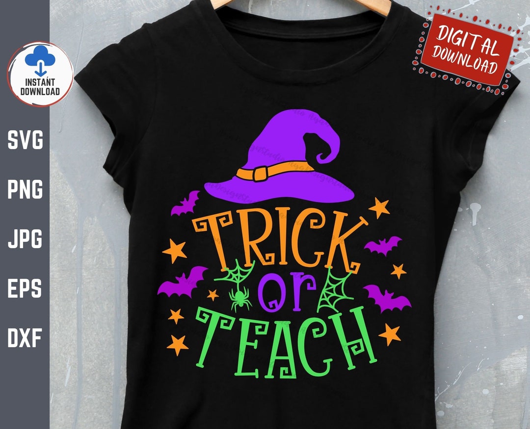 Trick or Teach Svg Teacher Halloween Shirt Svg Teacher - Etsy