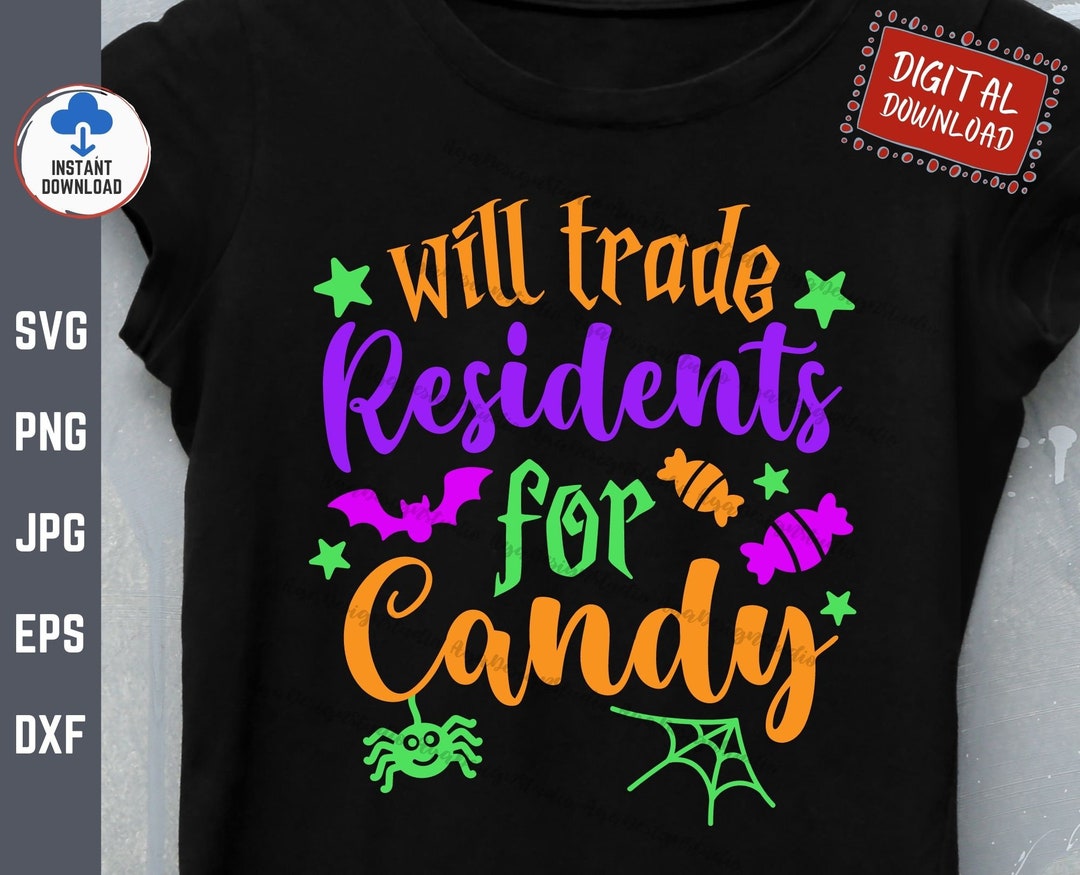 Will Trade Residents for Candy Svg, Will Trade Residents Svg, Funny ...