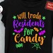 Will Trade Residents for Candy Svg Will Trade Residents Svg - Etsy