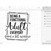 Being A Functional Adult Everyday Seem a Bit Excessive Svg, Being A ...