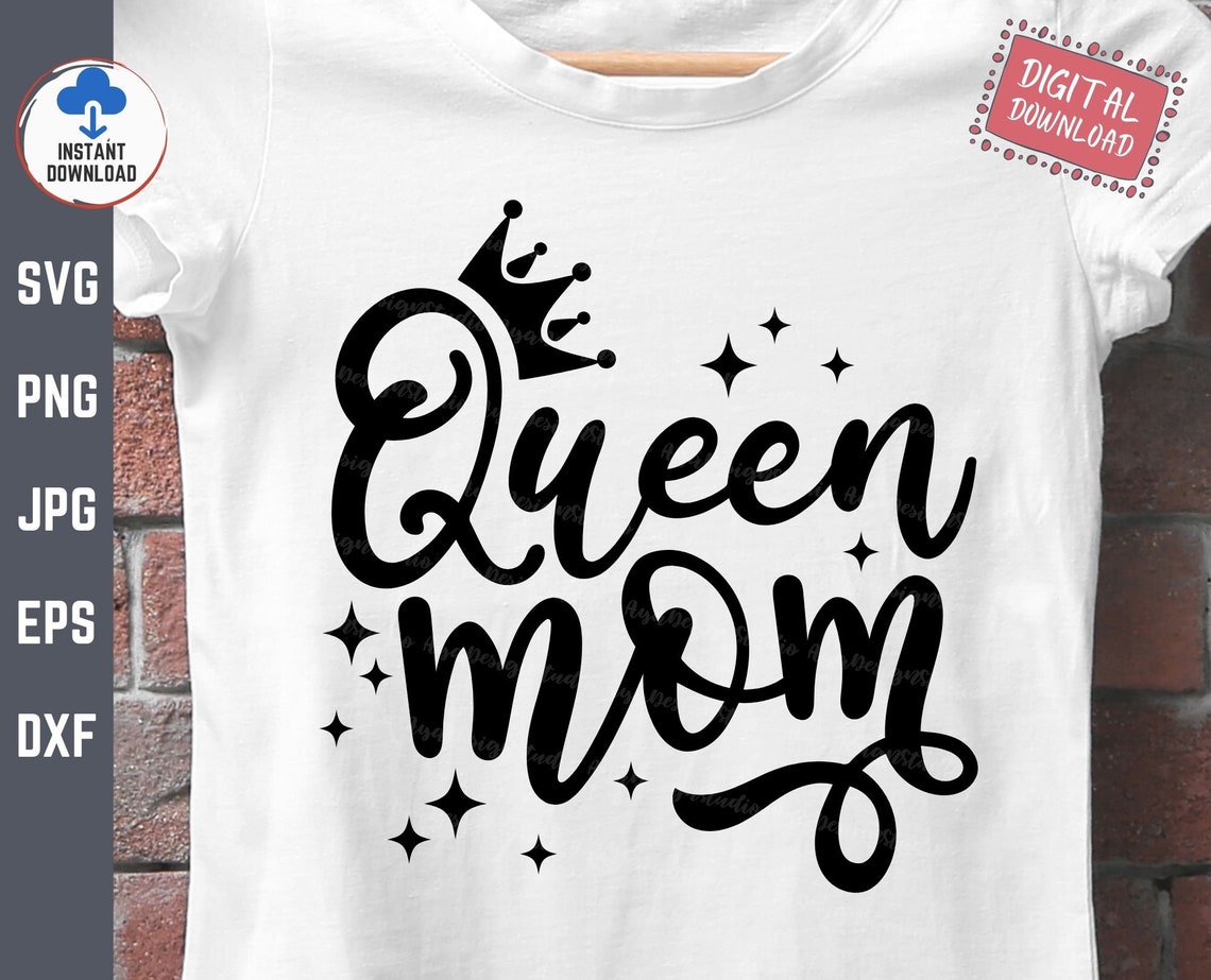 Queen Mom Svg Mom and Daughter Svg Queen Mom With Crown Svg | Etsy