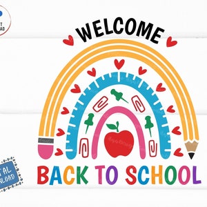 Welcome Back to School Rainbow Svg, Teachers First Day of School Svg ...