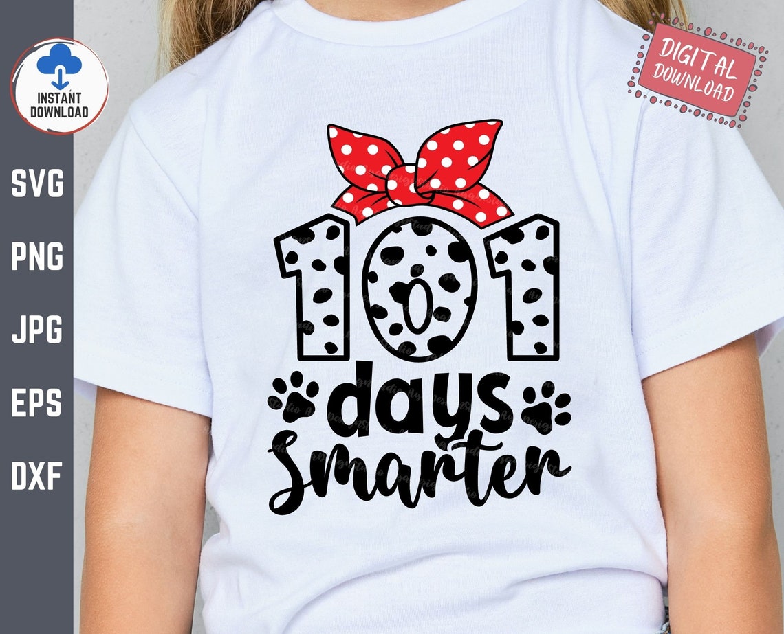 101 Days Smarter Svg, 101 Days Smarter Dalmatian Svg, Dalmatian ...