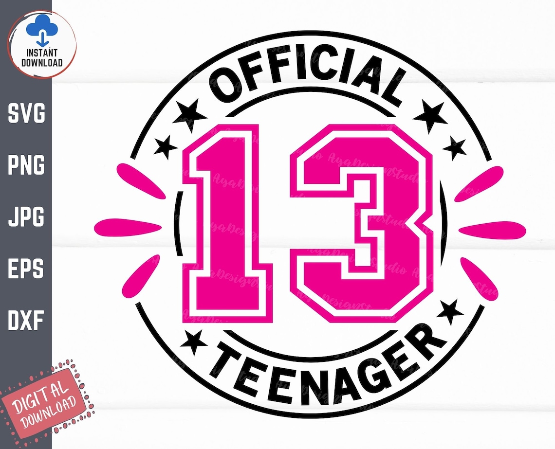 Official 13 Teenager Svg 13th Birthday Girl Svg Official - Etsy