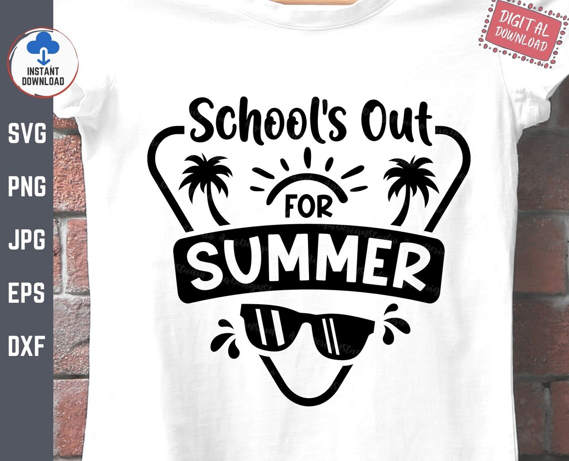 Schools Out for Summer Svg, Teacher Summer Vacation Svg, Student Summer ...