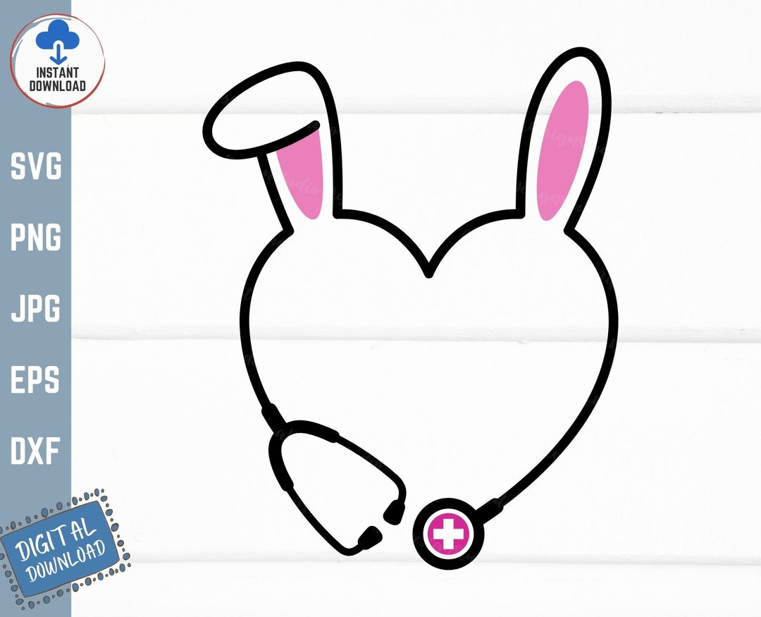 Easter Heart Stethoscope Svg, Easter Bunny Heart Stethoscope Svg ...