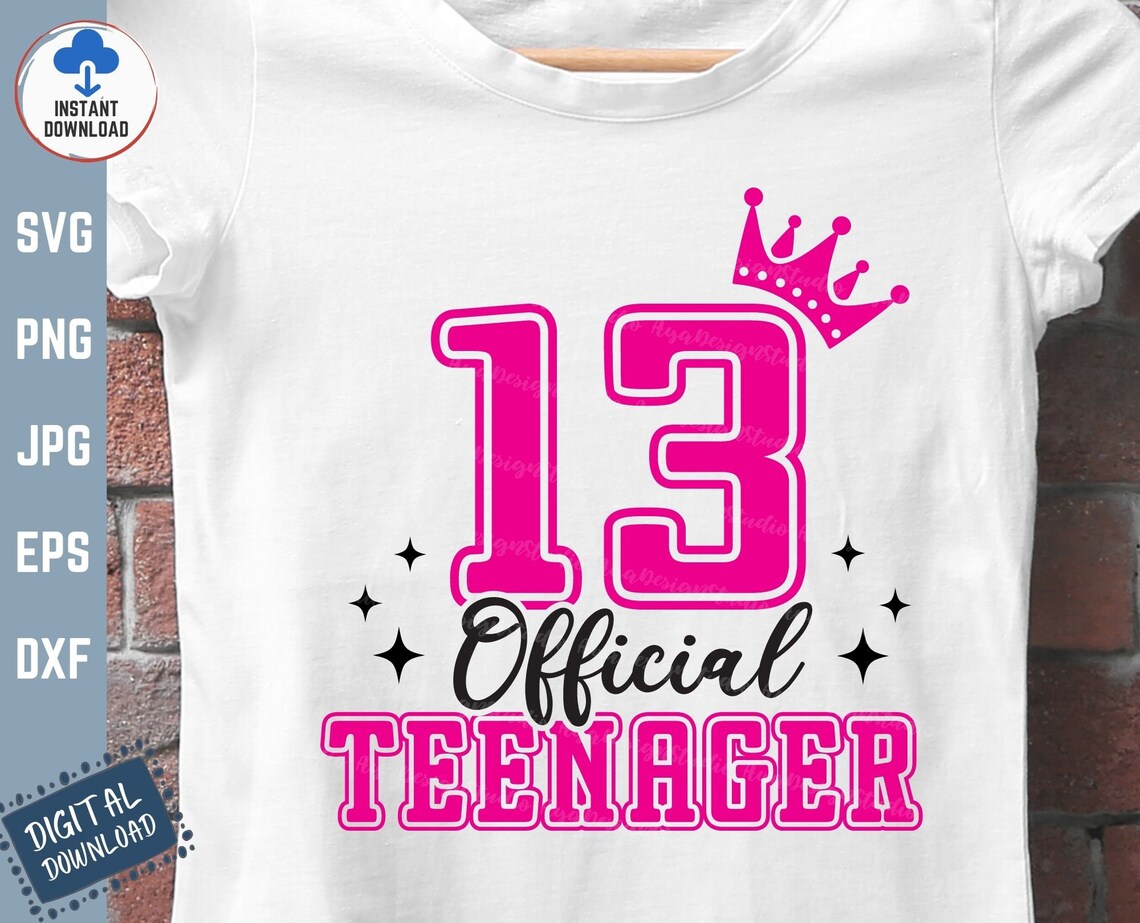13 Official Teenager Svg, 13th Birthday Girl Svg, Official Teenager ...