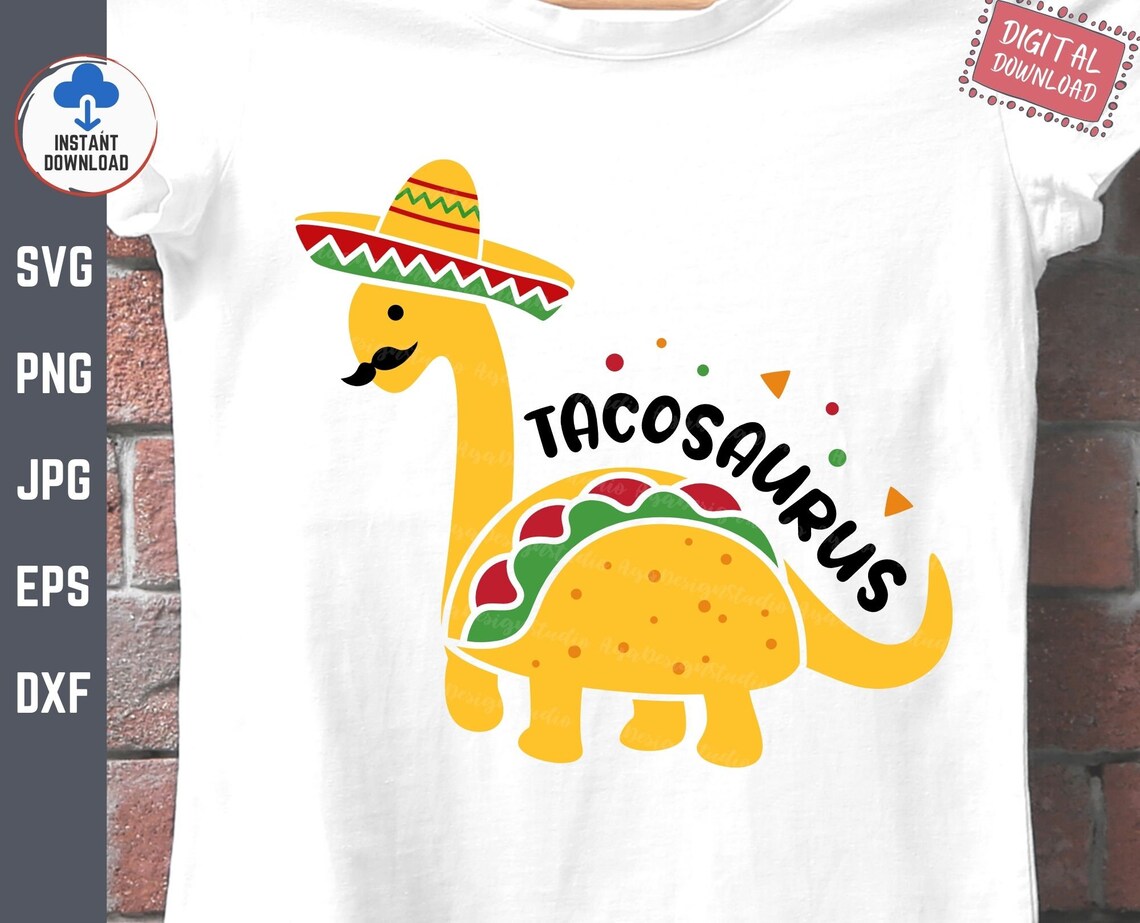 Tacosaurus Svg, Funny Taco Dinosaur Svg, Taco Saurus Dinosaur Svg ...
