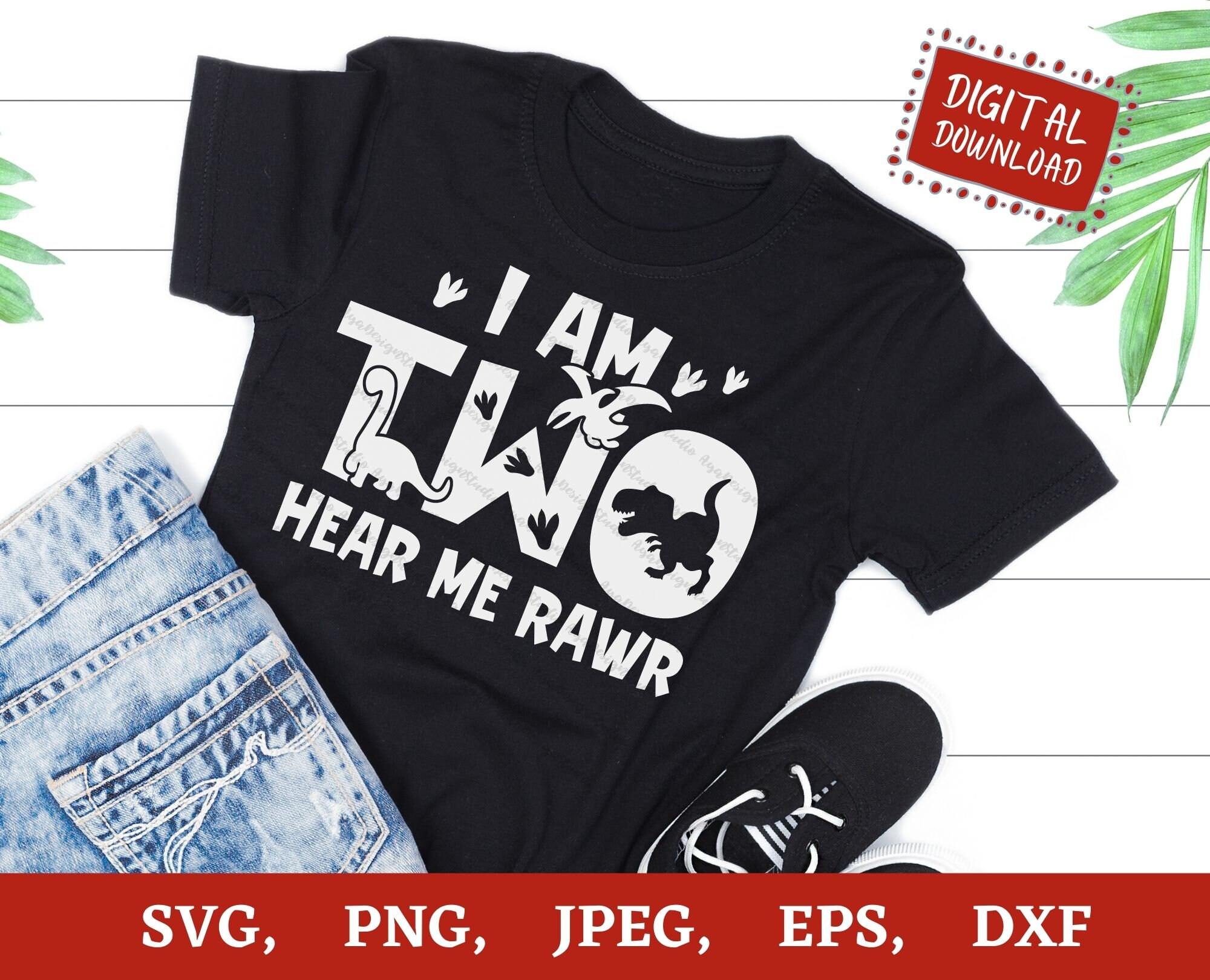 I Am Two Hear Me Rawr Svg 2nd Birthday Kids Svg Second Rawr | Etsy