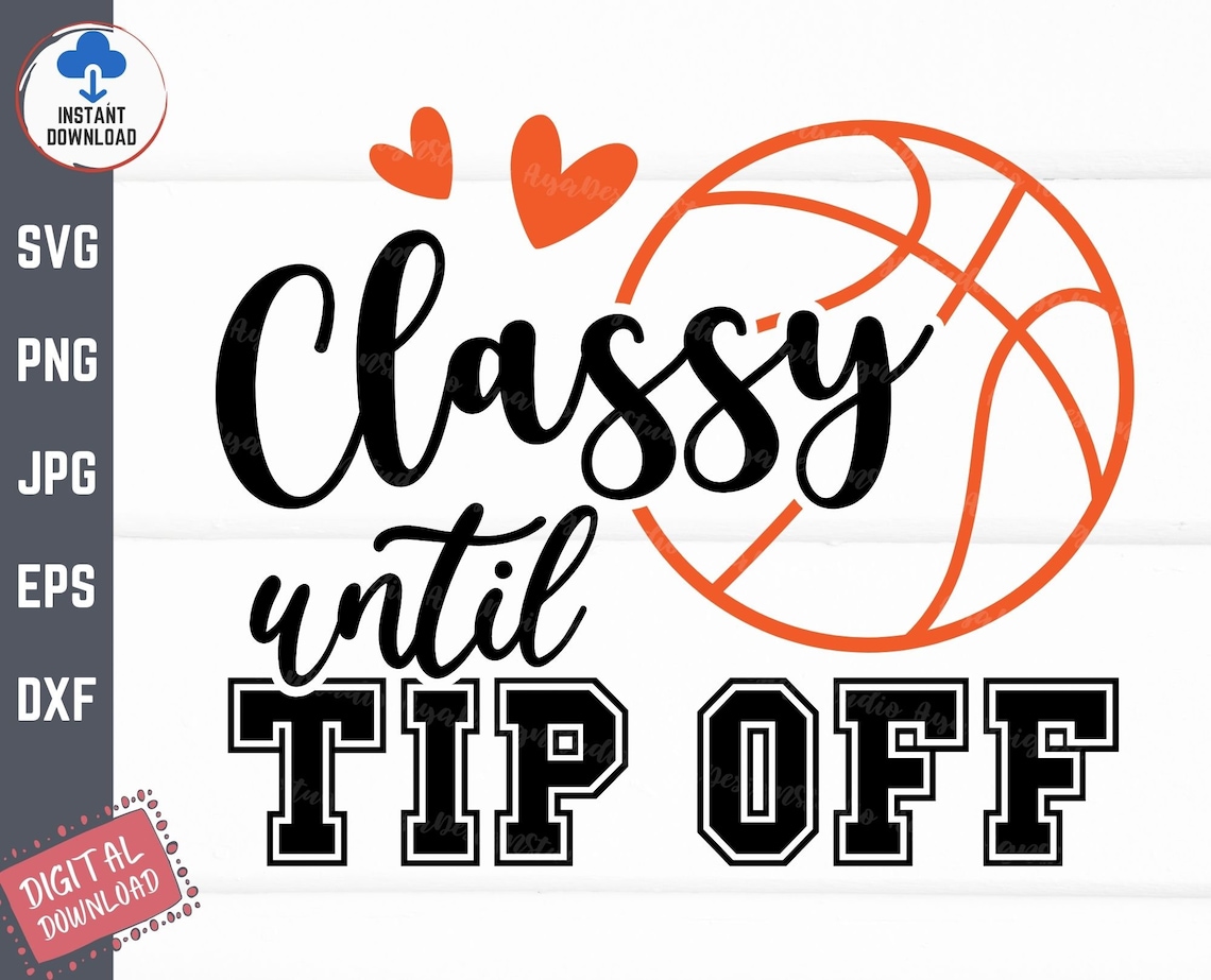 Classy Until Tip off Svg Basketball Girl Svg Funny - Etsy