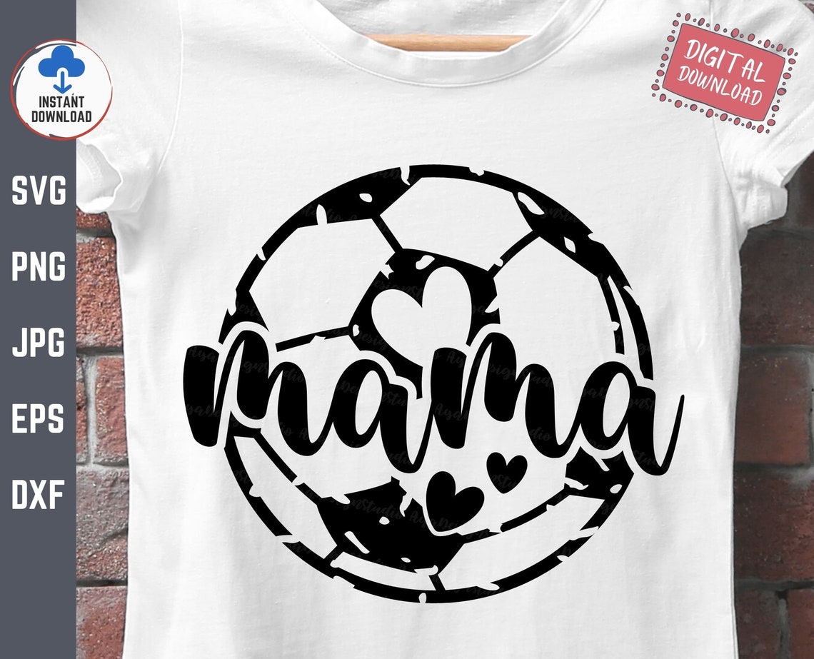 Mama Soccer Svg, Grunge Soccer Svg, Soccer Mom Shirt Svg, Soccer Cheer ...