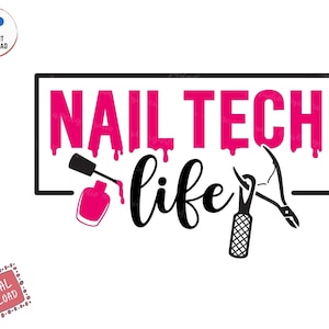 Nail Tech Life Svg, Nail Polish Svg, Nail Artist Svg, Nail Polish Lover ...
