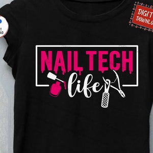 Nail Tech Life Svg, Nail Polish Svg, Nail Artist Svg, Nail Polish Lover ...