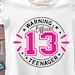 Warning Official Teenager Svg 13th Birthday Girl (Instant Download) - Etsy