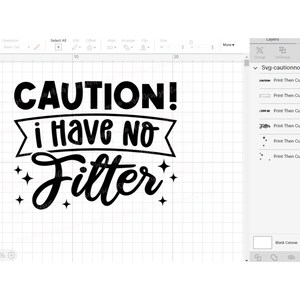 Caution No Filter Svg, Funny Warning Svg, Funny Caution Shirt Svg, Have ...