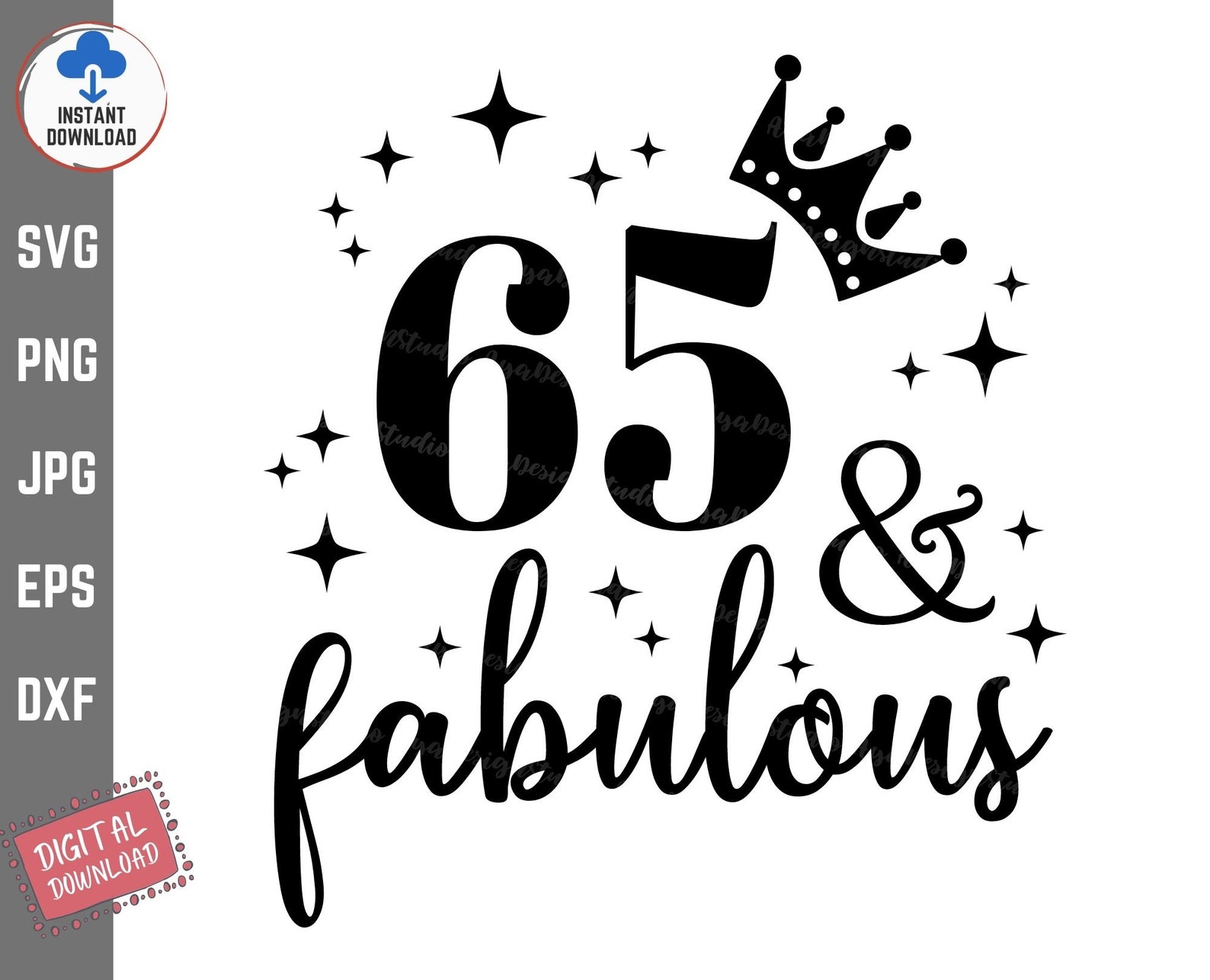 65 and Fabulous Svg, 65th Birthday, Sixty Fifth Birthday Svg, 65th ...