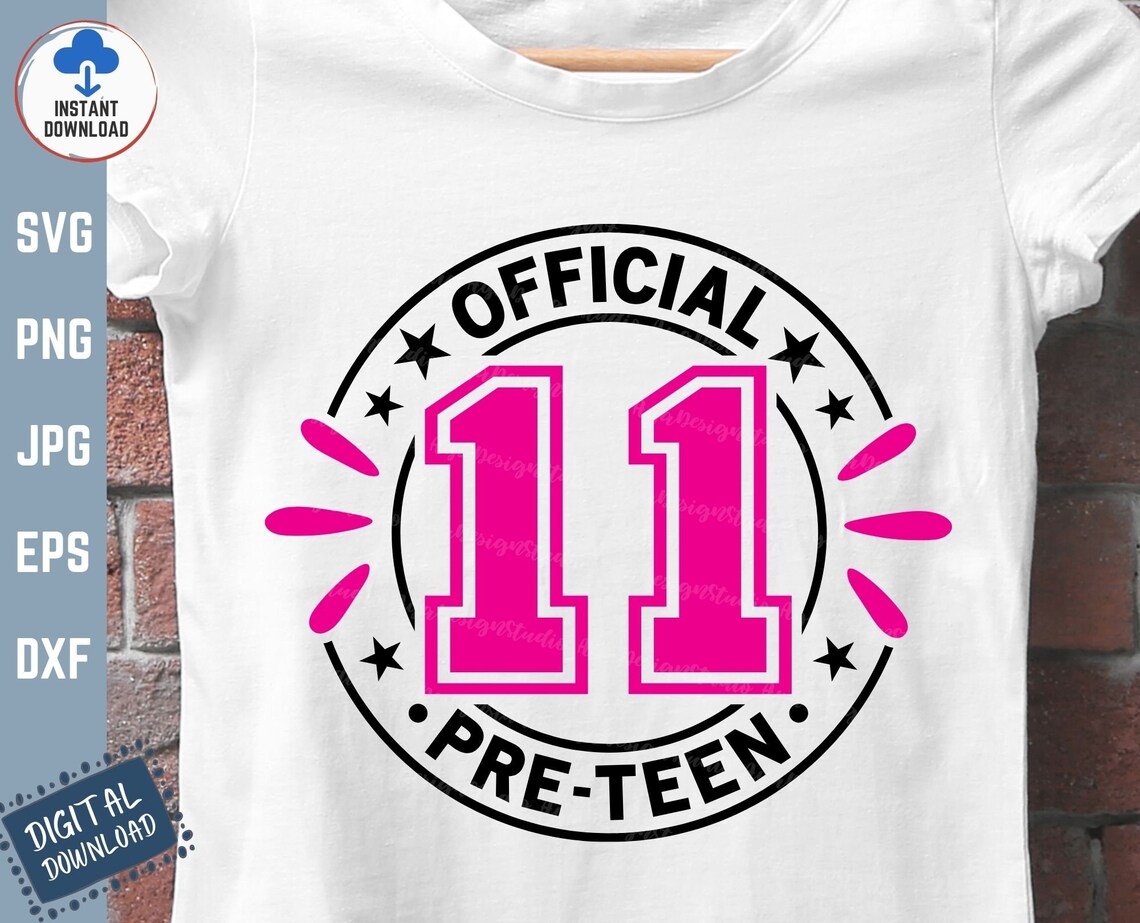 Official 11 Pre-teen Svg 11th Birthday Girl Svg Official - Etsy