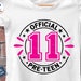 Official 11 Pre-teen Svg, 11th Birthday Girl Svg, Official Pre-teen ...