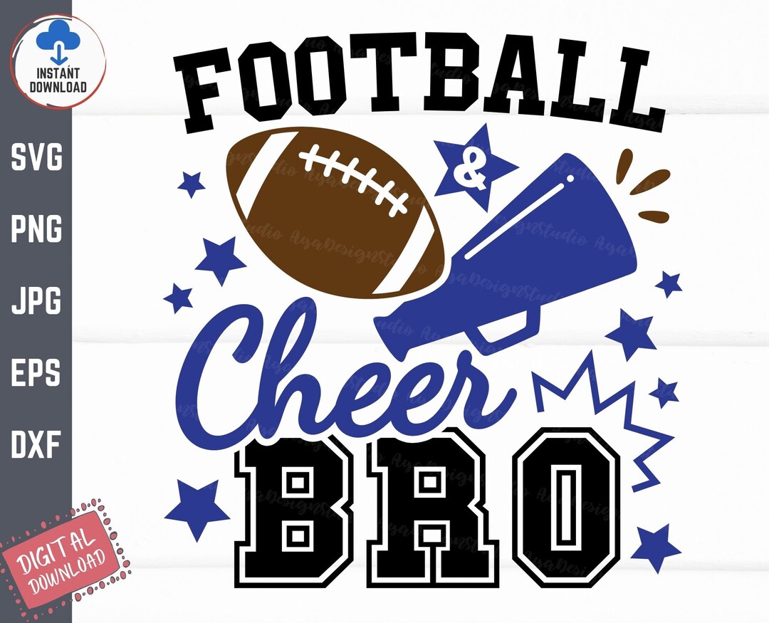 Football and Cheer Bro Svg, Football Cheer Brother Svg, Proud Cheer ...
