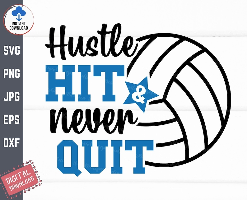 Hustle Hit and Never Quit Volleyball Svg Funny Volleyball - Etsy