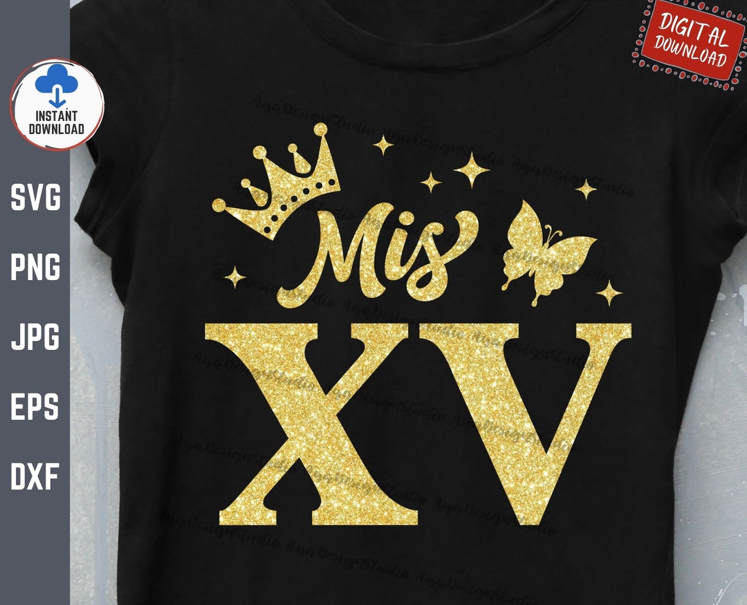 Mis XV Svg, 15 Birthday Girl Svg, 15th Birthday Svg, Fifteenth Birthday ...