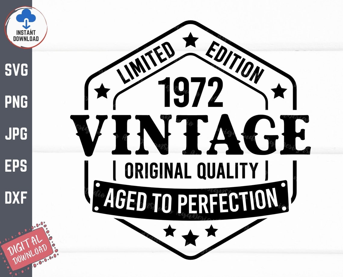 Vintage 1972 Limited Edition Aged to Perfection Svg, Vintage 1972 ...