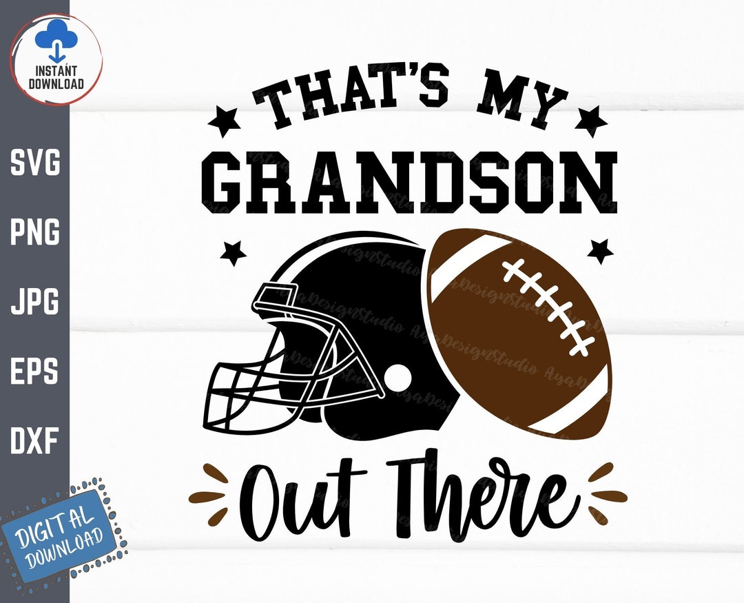 That's My Grandson Out There Football Svg, Football Grandma Grandpa Svg ...