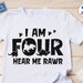 I Am Four Hear Me Rawr Svg, 4th Birthday Kids Svg, Fourth Rawr Birthday ...