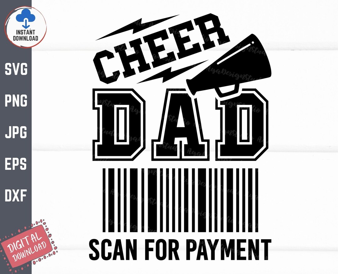 Cheer Dad Scan for Payment Svg, Proud Cheer Dad Svg, Sports Family ...