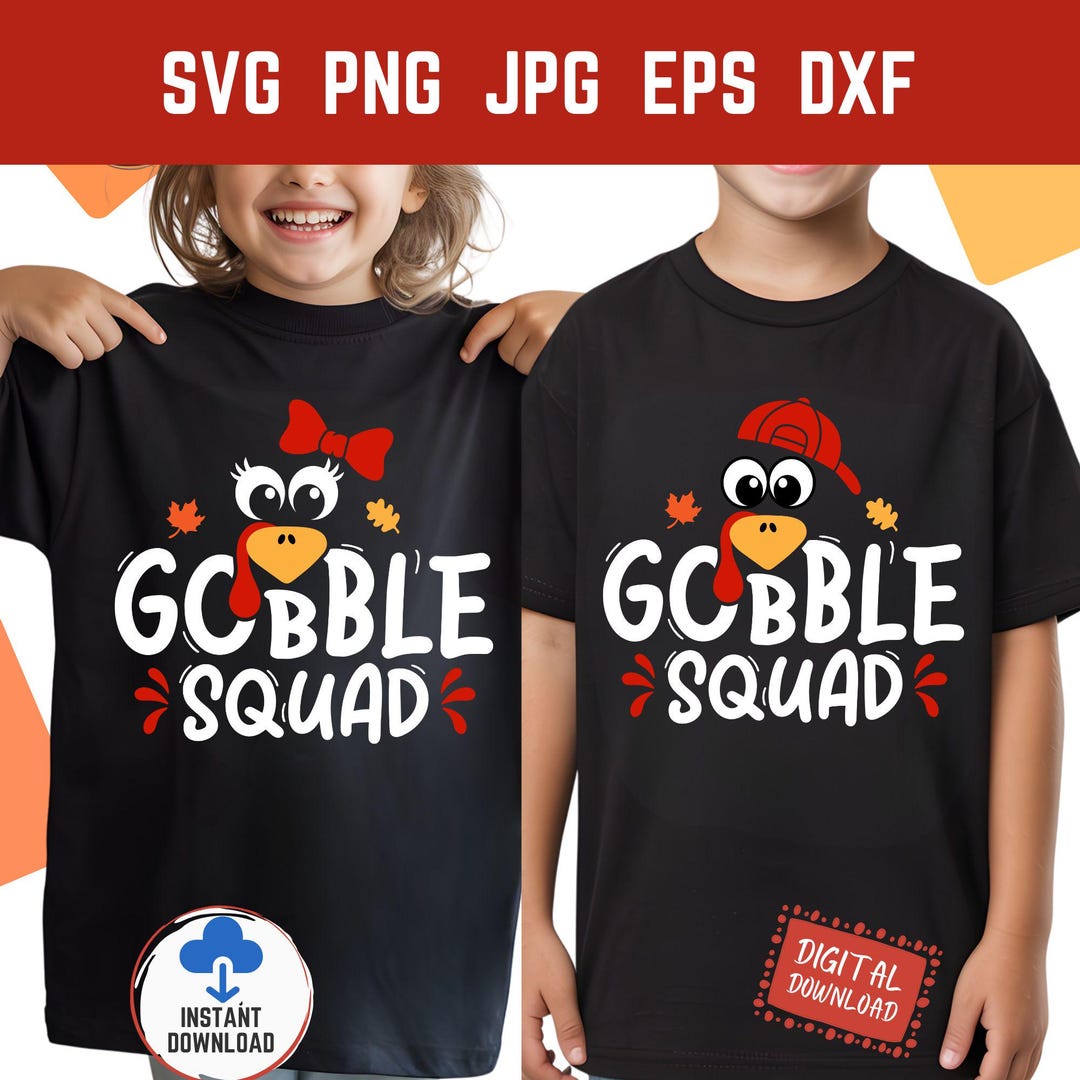 Gobble Squad Boy Girl SVG PNG, Cute Turkey Thanksgiving Kids Fall ...