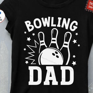 Bowling Dad Svg, Bowling Lover Shirt Svg, Bowling Pin Svg, Bowling ...