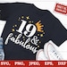 19 and Fabulous Svg 19th Birthday Nineteen Birthday Svg - Etsy