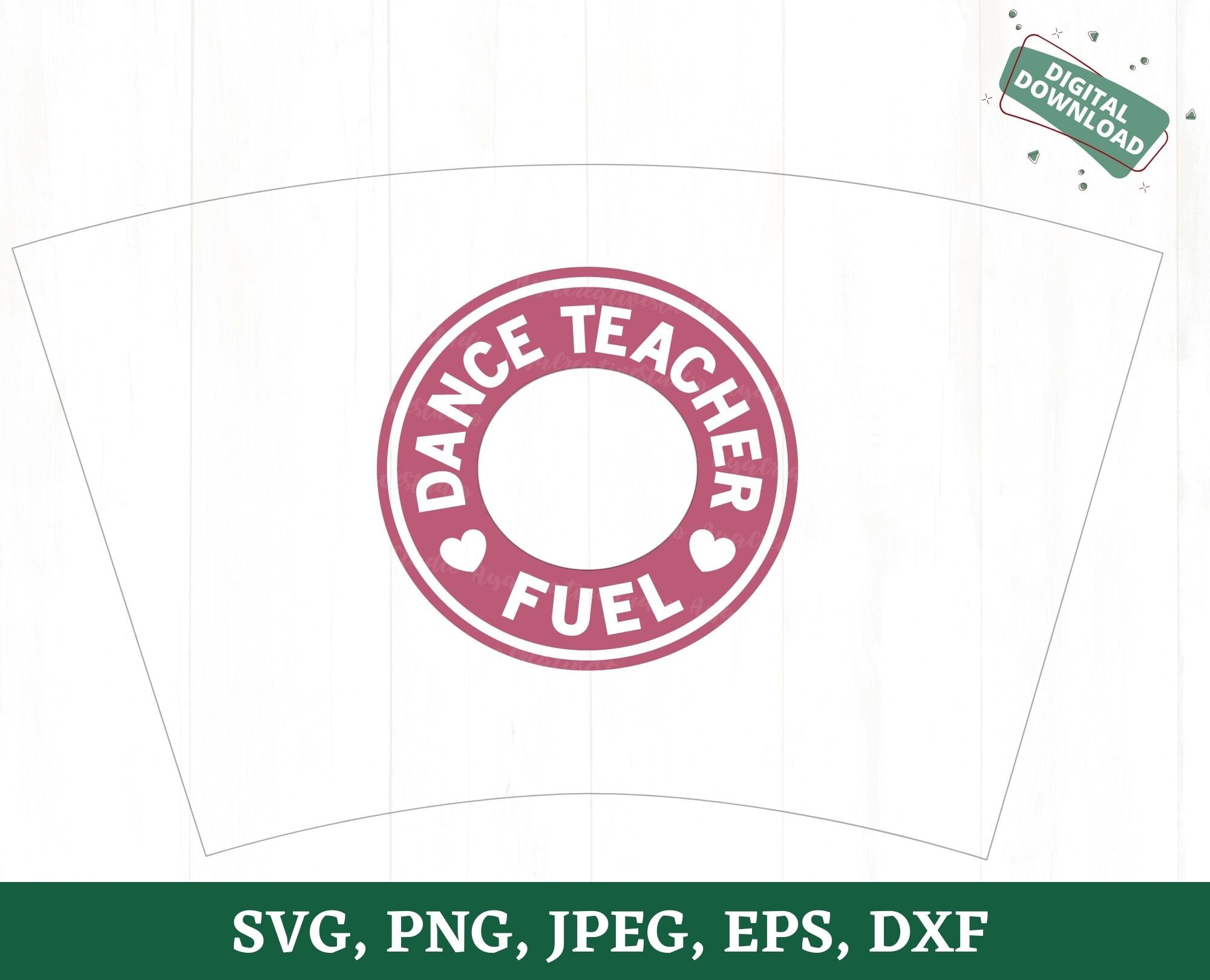 Dance Teacher Fuel Coffee Cup Svg Dance Fuel Coffee Cup Svg - Etsy Canada