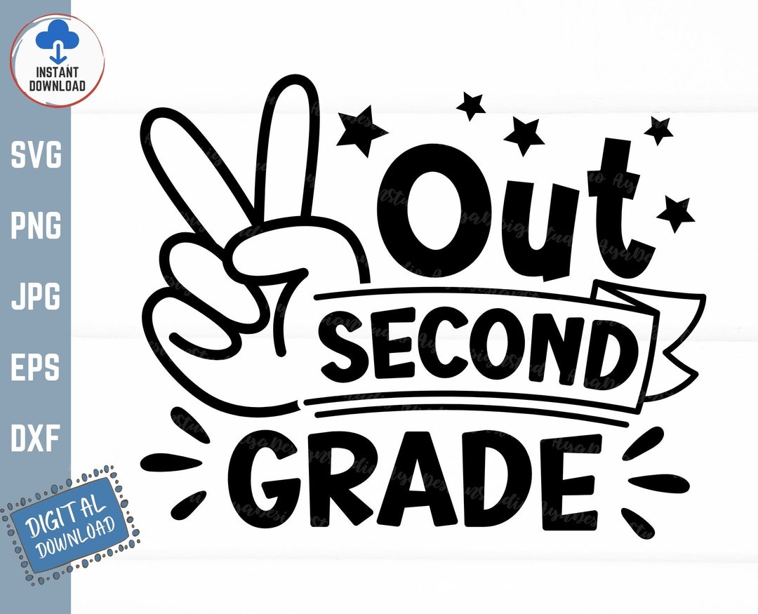 Peace Out Second Grade Svg, Kids Graduation Shirt Svg, Last Day of ...