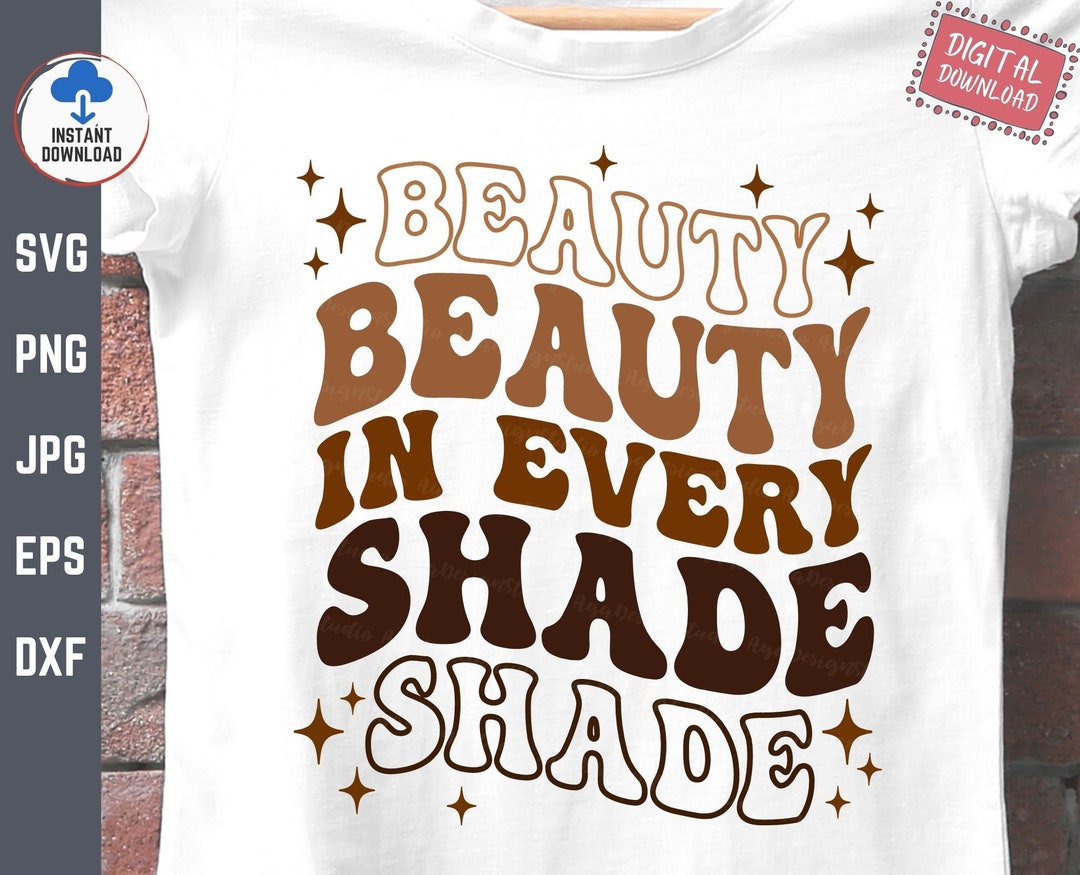 Beauty in Every Shade Wavy Svg, Black Pride Month Svg, African American ...