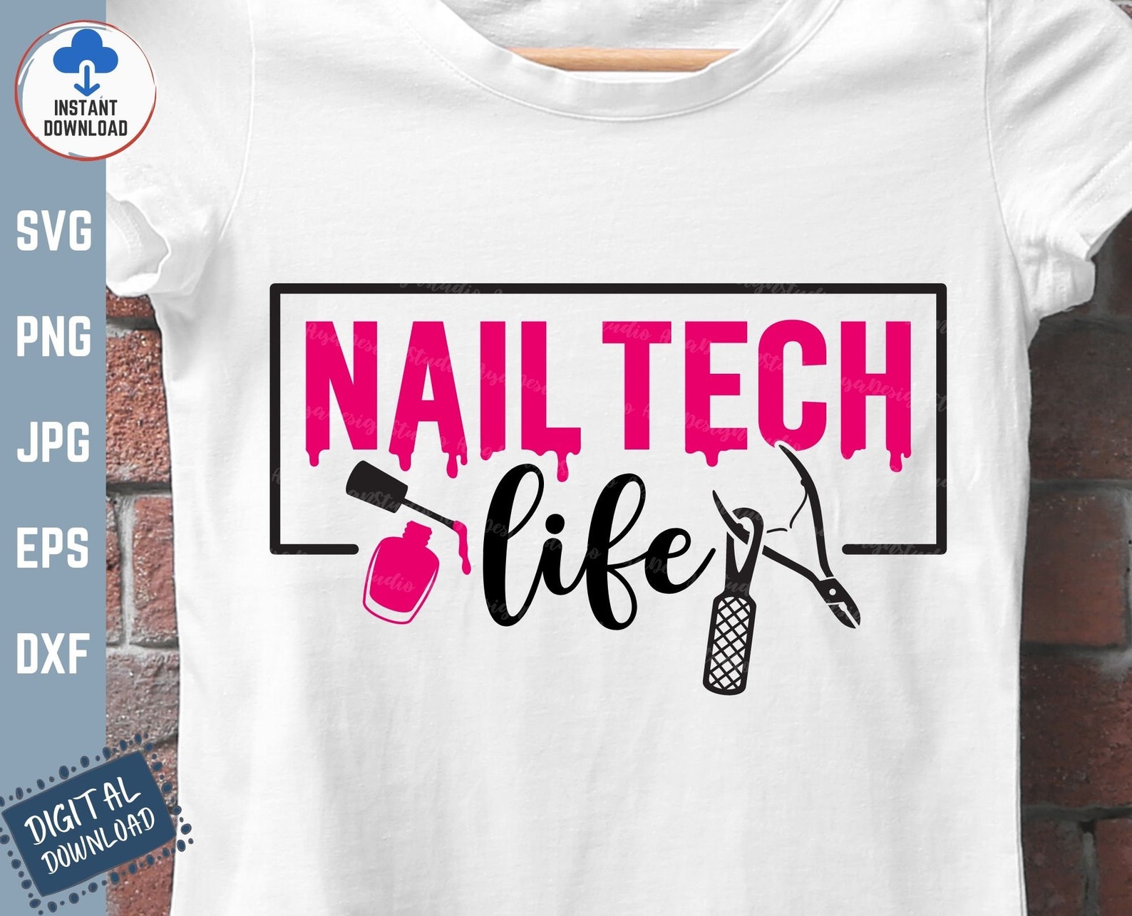 Nail Tech Life Svg, Nail Polish Svg, Nail Artist Svg, Nail Polish Lover ...