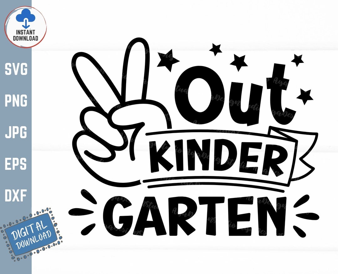 Peace Out Kindergarten Svg, Kids Graduation Shirt Svg, Last Day of ...