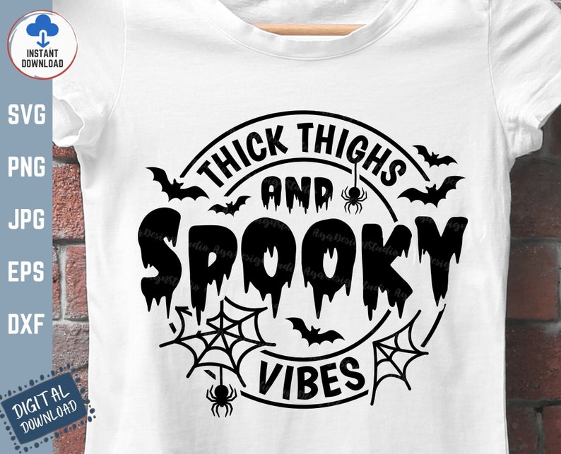 Thick Thighs Spooky Vibes Svg, Halloween Shirt Svg, Halloween Vibes Svg ...