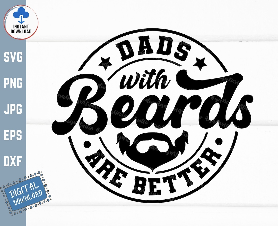 Dads With Beards Are Better Svg, Funny Father's Day Gift Svg, Funny Dad ...