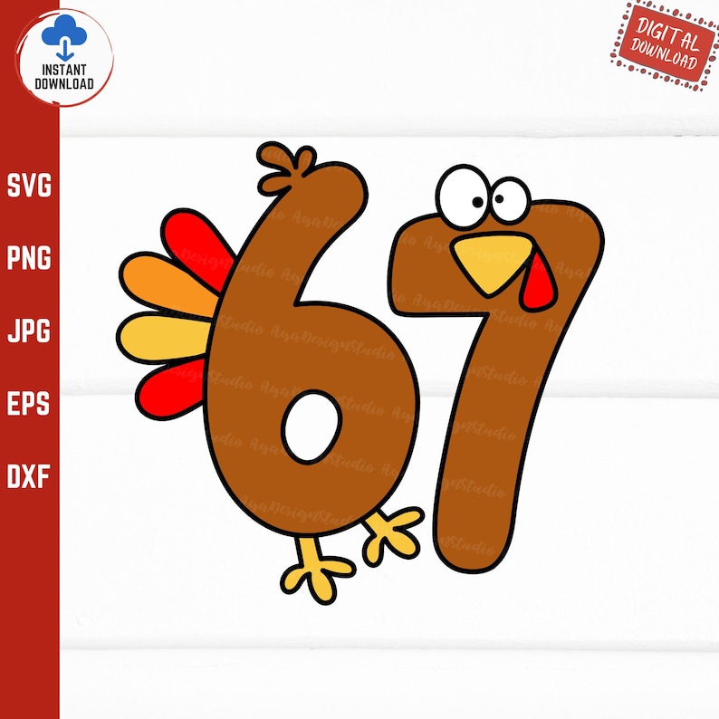 67 Turkey Funny Thanksgiving SVG PNG, Funny Fall Turkey Number Six ...