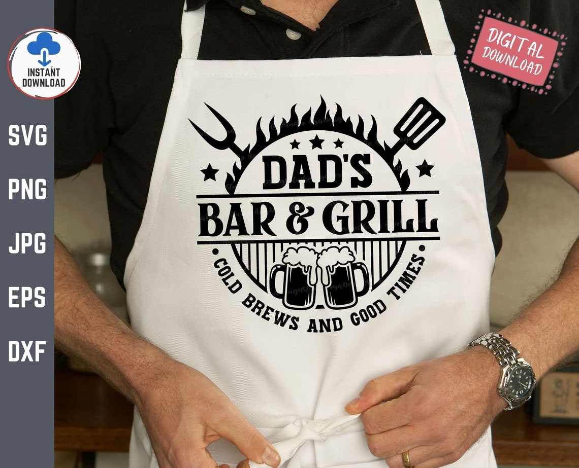 Dad's Bar and Grill Cold Brews and Good Times Svg, Dad's Bar and Grill ...