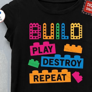 Build Play Destroy Repeat Svg, Colorful Block Bricks Svg, Builder Gift ...