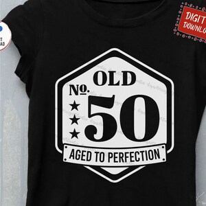 Old Number 50 Aged to Perfection Svg, Old Number 50 Svg, 50th Birthday ...