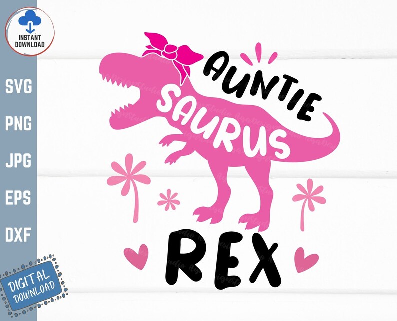 Auntie Saurus Rex Svg Auntie Dinosaur Svg Auntiesaurus Rex - Etsy