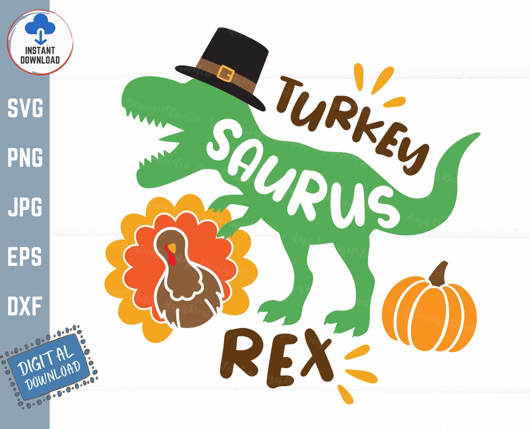 Turkey Saurus Rex Svg, Thanksgiving Dinosaur Svg, Funny T-rex With ...