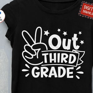 Peace Out Third Grade Svg, Kids Graduation Shirt Svg, Last Day of ...