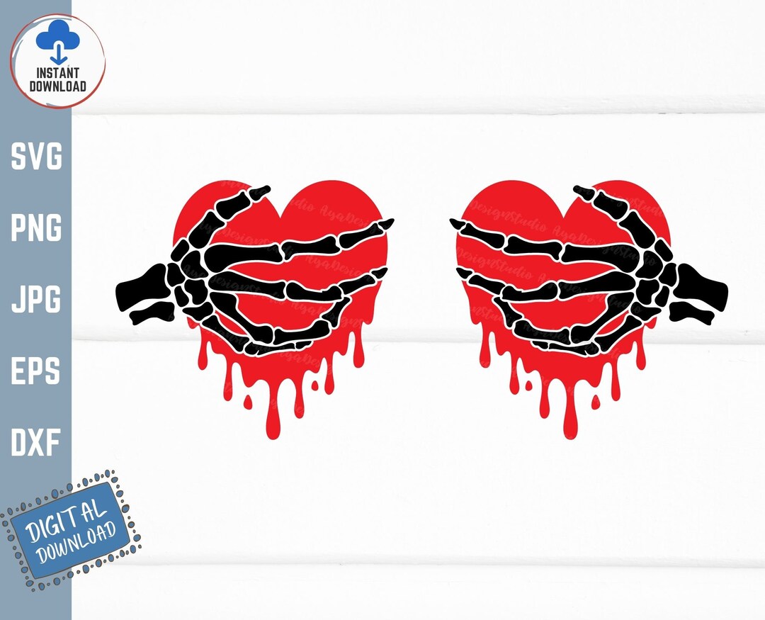 Dripping Heart With Skeleton Hands Svg, Valentine Skeleton Hands Svg ...